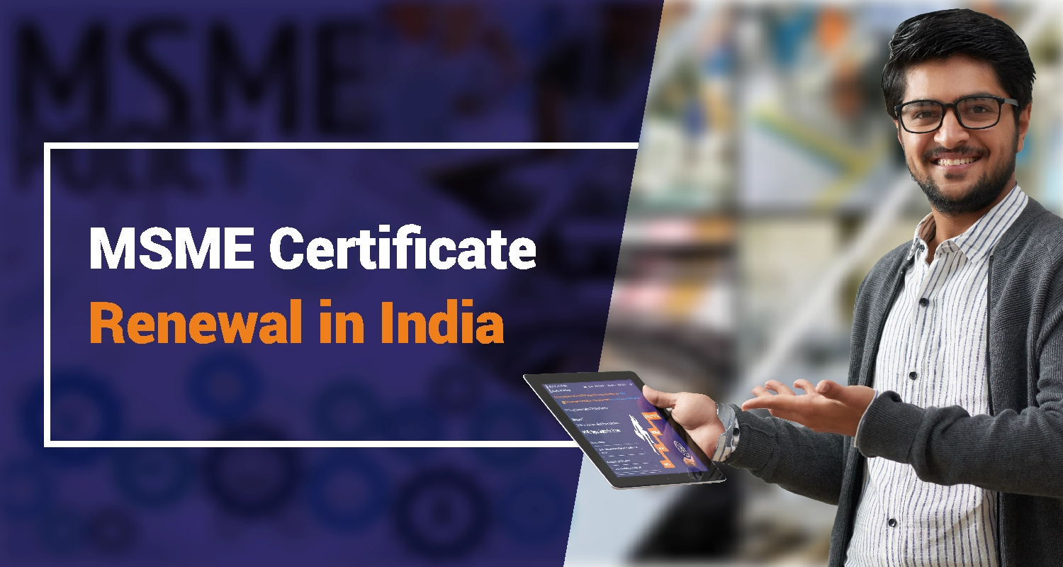 Is MSME Certificate to be Renewed Every Year? - Udyam Registration